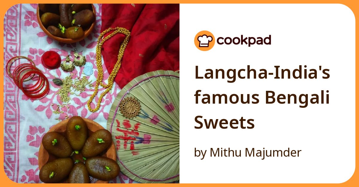 Langcha India's Famous Bengali Sweets Recipe by Mithu Majumder - Cookpad