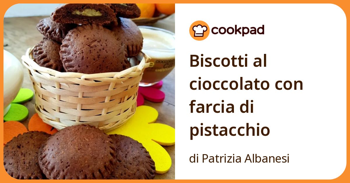Ricetta Biscotti Al Cioccolato Con Farcia Di Pistacchio di Patrizia ...