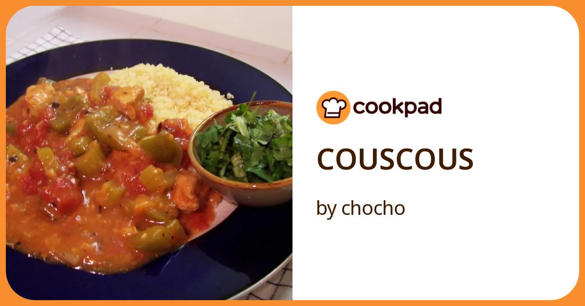 COUSCOUS by chocho 【クックパッド】 簡単おいしいみんなのレシピが392万品