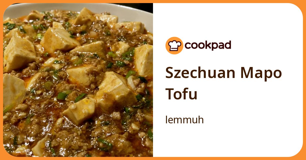 Szechuan Mapo Tofu by lemmuh 【クックパッド】 簡単おいしいみんなのレシピが392万品