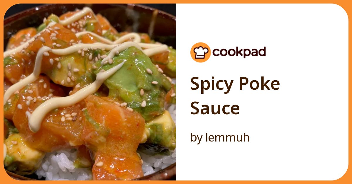 Spicy Poke Sauce by lemmuh 【クックパッド】 簡単おいしいみんなのレシピが392万品