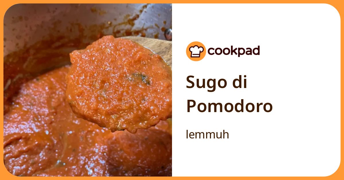 Sugo Di Pomodoro by lemmuh 【クックパッド】 簡単おいしいみんなのレシピが392万品