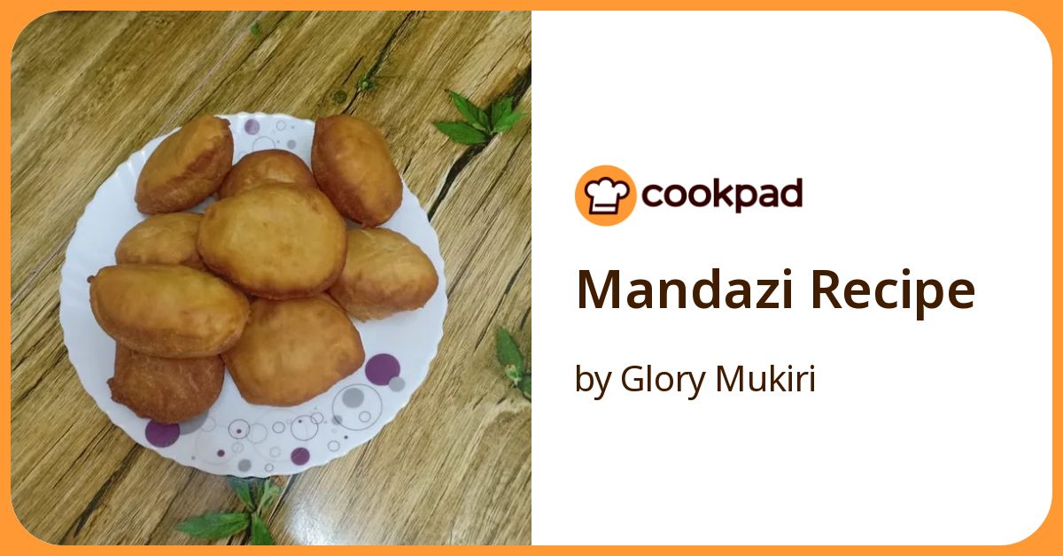 Mandazi Recipe Recipe by Glory Mukiri - Cookpad