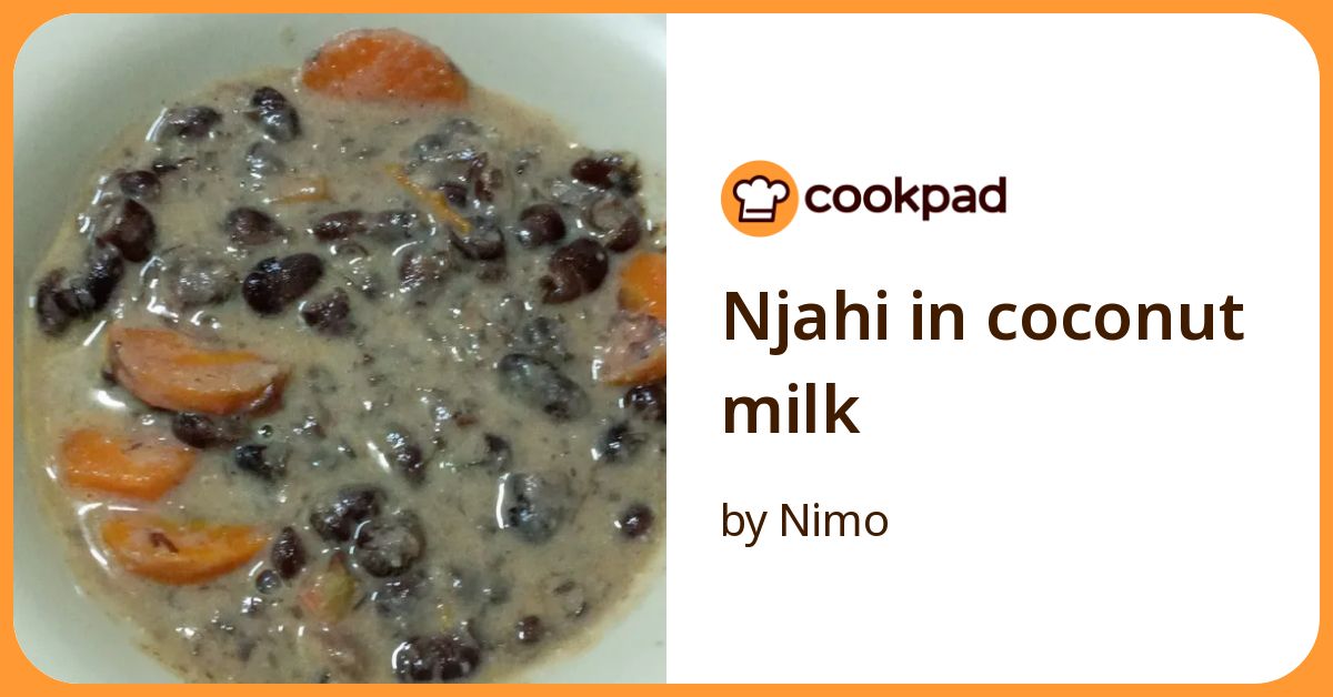 Njahi In Coconut Milk Recipe by Nimo - Cookpad