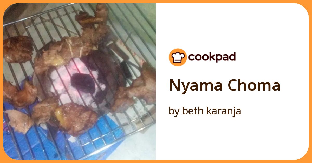 Nyama Choma Recipe by beth karanja - Cookpad