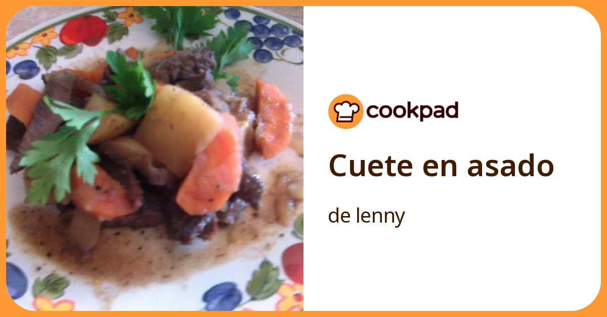 Cuete En Asado Receta de lenny- Cookpad