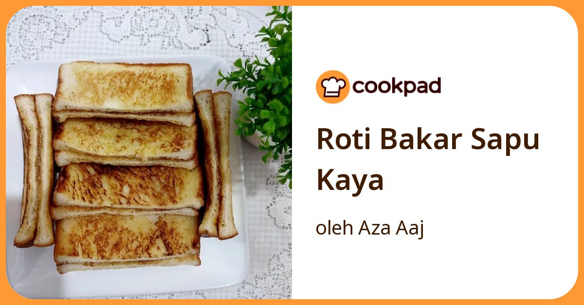 Resipi Roti Bakar Sapu Kaya oleh Aza Aaj - Cookpad