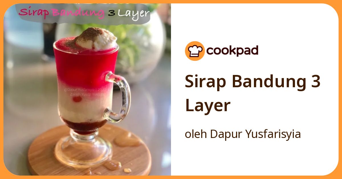 Resipi Sirap Bandung 3 Layer oleh Dapur Yusfarisyia - Cookpad