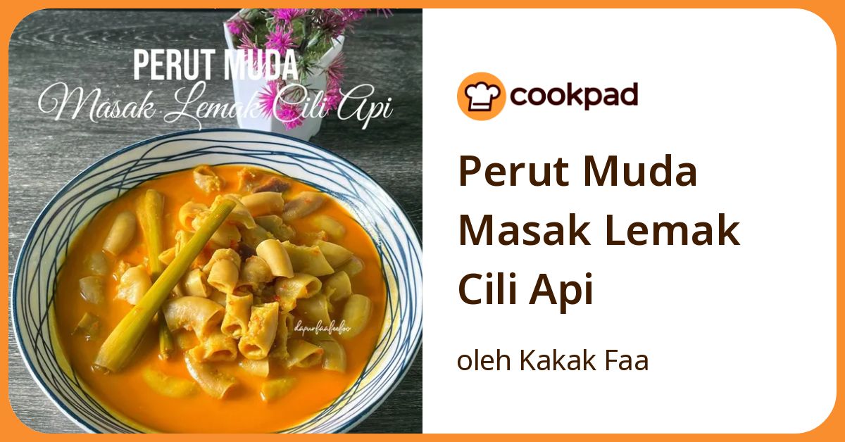 Resipi Perut Muda Masak Lemak Cili Api oleh Kakak Faa - Cookpad