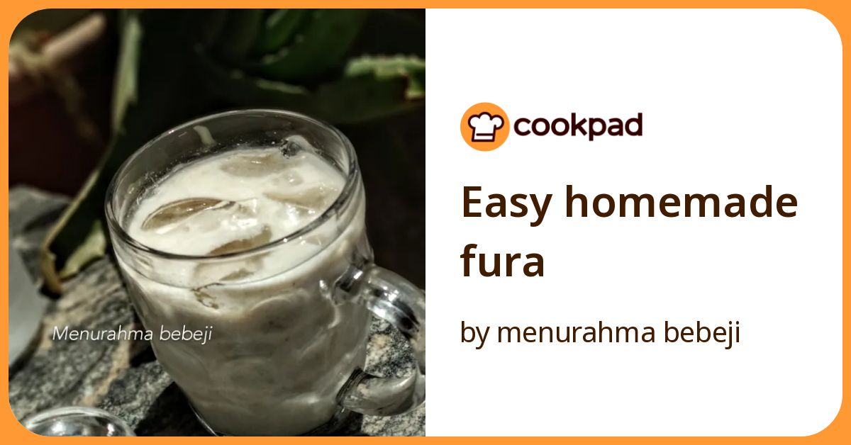 Easy Homemade Fura Recipe by menurahma bebeji - Cookpad