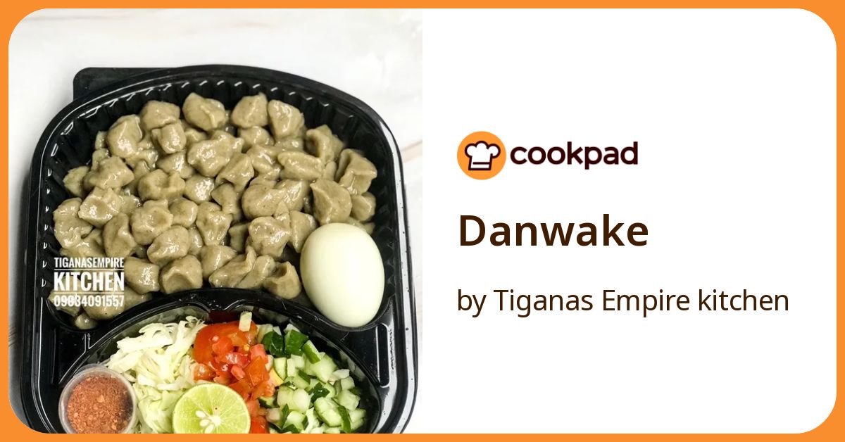 Danwake Recipe by Tiganas Empire kitchen - Cookpad