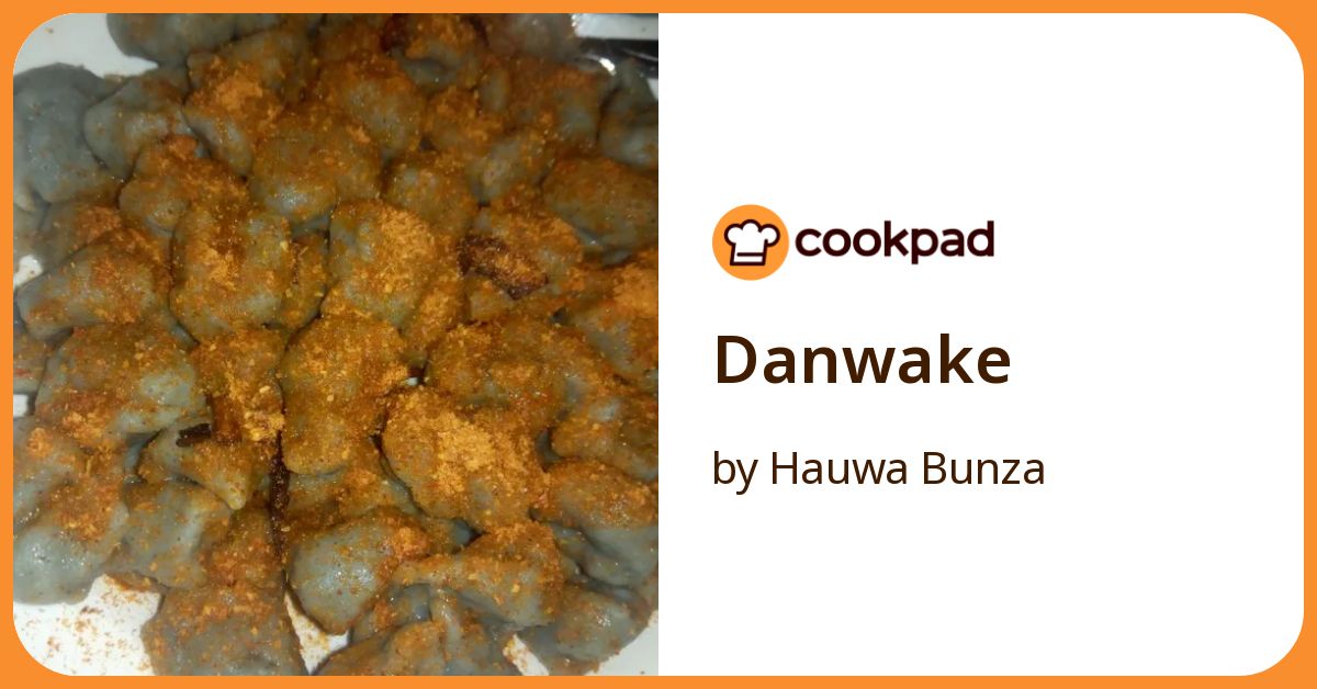 Danwake Recipe by Hauwa Bunza - Cookpad