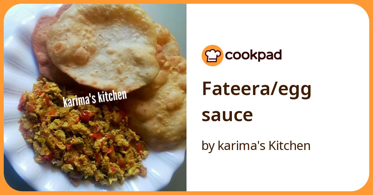 Fateera/Egg Sauce Recipe by karima's Kitchen - Cookpad