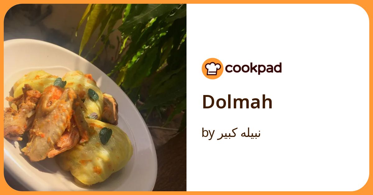 Dolmah Recipe by نبيله كبير - Cookpad