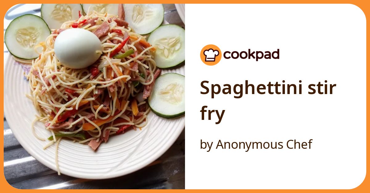 Spaghettini Stir Fry Recipe by Anonymous Chef - Cookpad