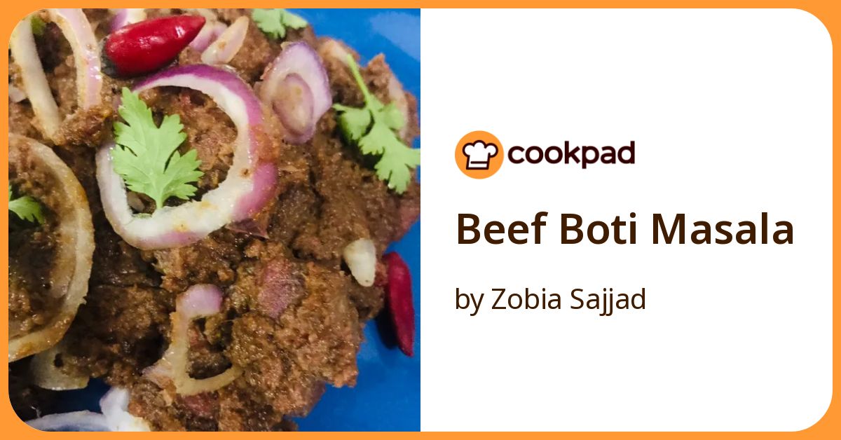 Beef Boti Masala Recipe by Zobia Sajjad - Cookpad