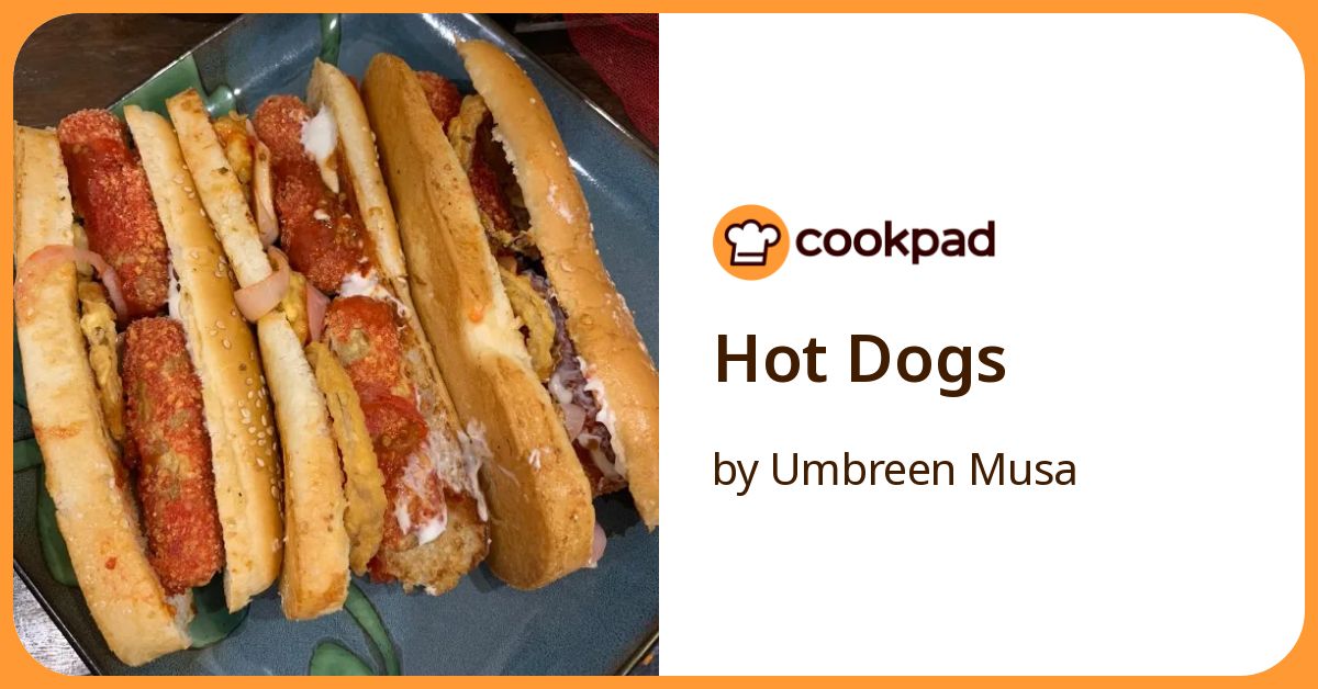 Hot Dogs Recipe by Umbreen Musa - Cookpad