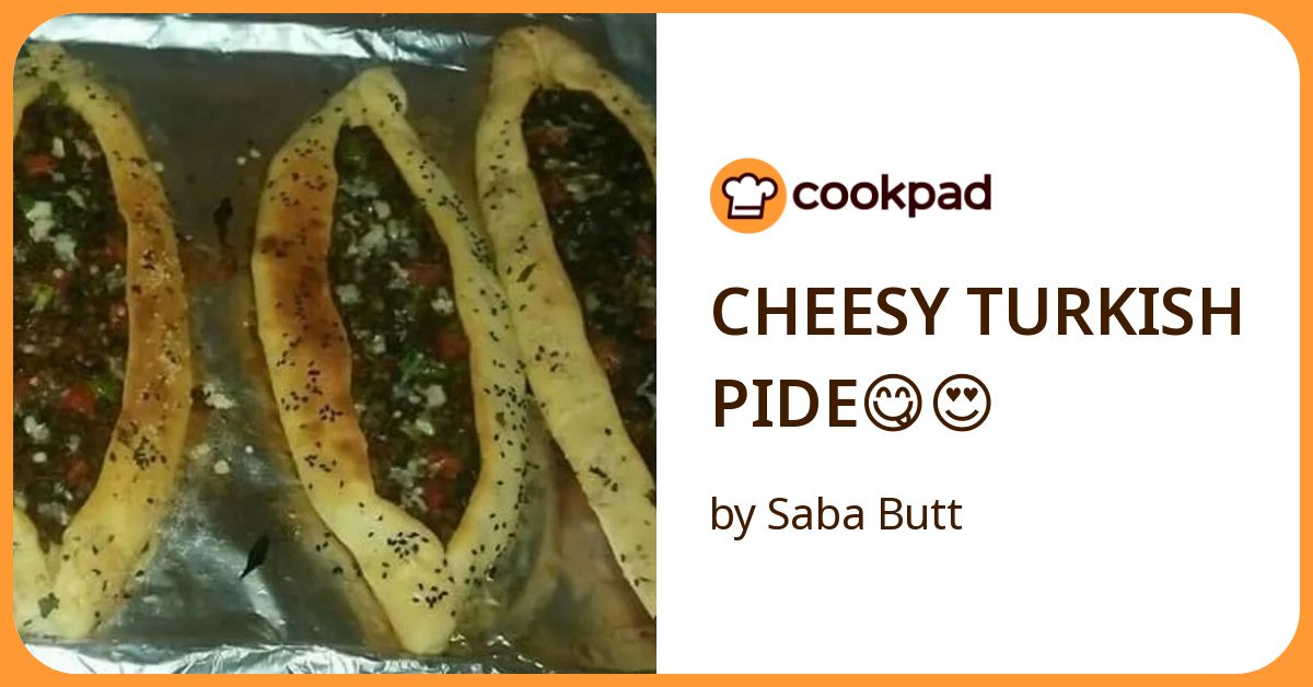 Cheesy Turkish Pide😋😍 Recipe by Saba Butt - Cookpad