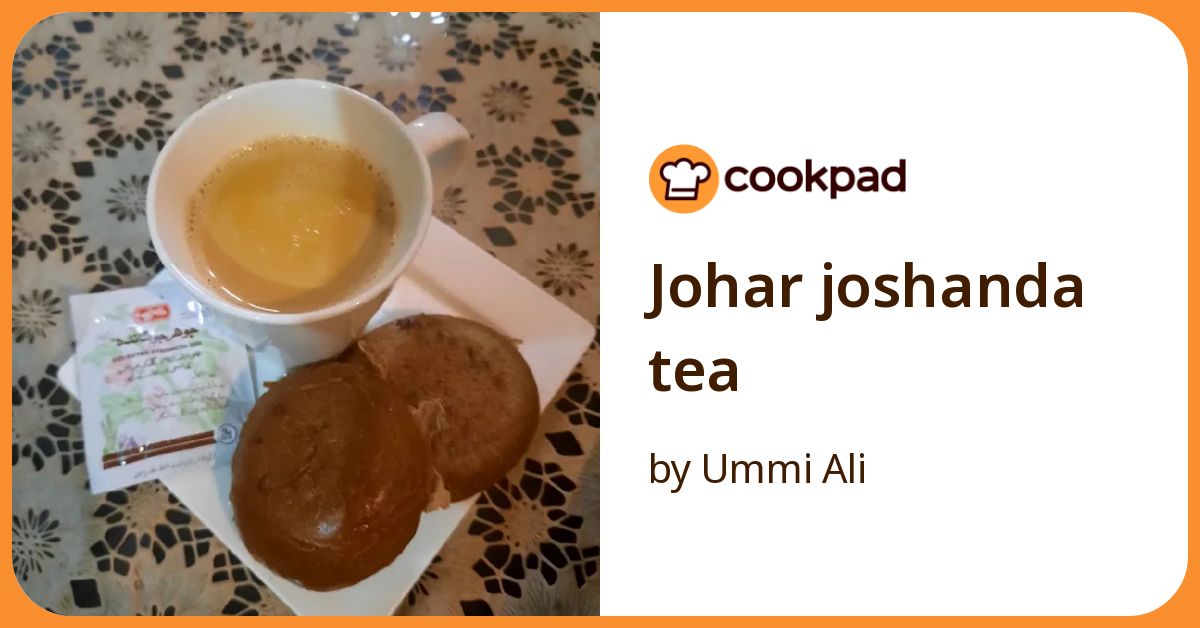 Johar Joshanda Tea Recipe by Ummi Ali - Cookpad