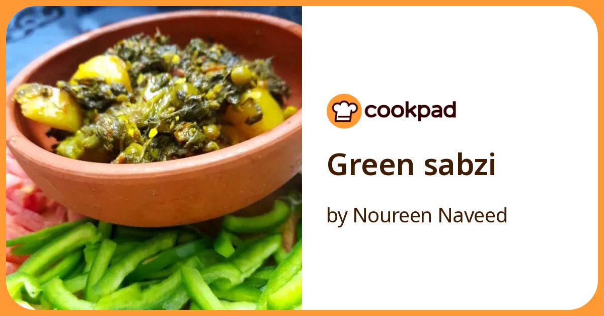 Green Sabzi Recipe by Noureen Naveed - Cookpad