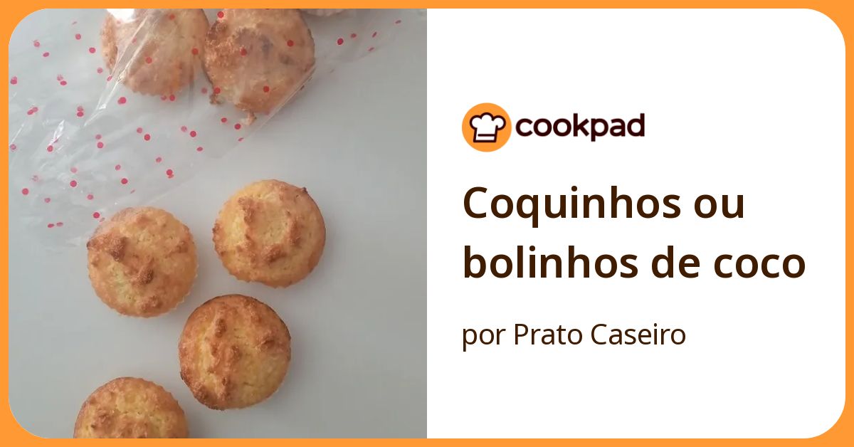 Coquinhos Ou Bolinhos De Coco Receita por Prato Caseiro - Cookpad