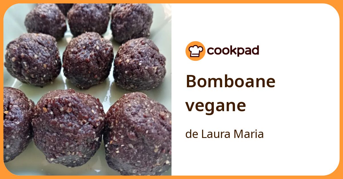 Bomboane Vegane, rețetă de Laura Maria - Rețete Cookpad