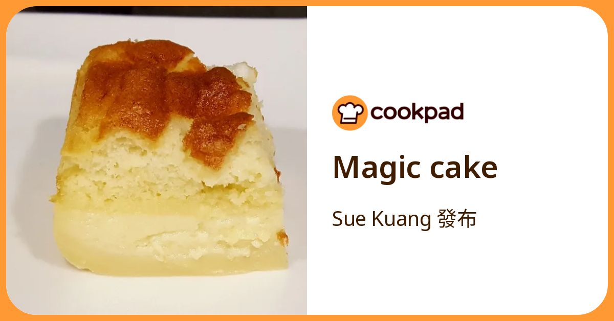 Magic Cake 食譜與作法 by Sue Kuang - Cookpad