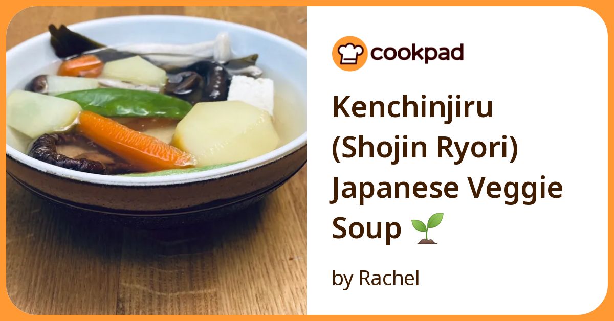 Kenchinjiru (Shojin Ryori) Japanese Veggie Soup 🌱 Recipe by Rachel ...