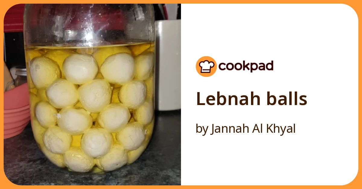 Lebnah Balls Recipe by Jannah Al Khyal - Cookpad