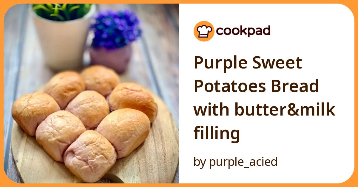 Purple Sweet Potatoes Bread With Butter&Milk Filling Recipe by purple ...