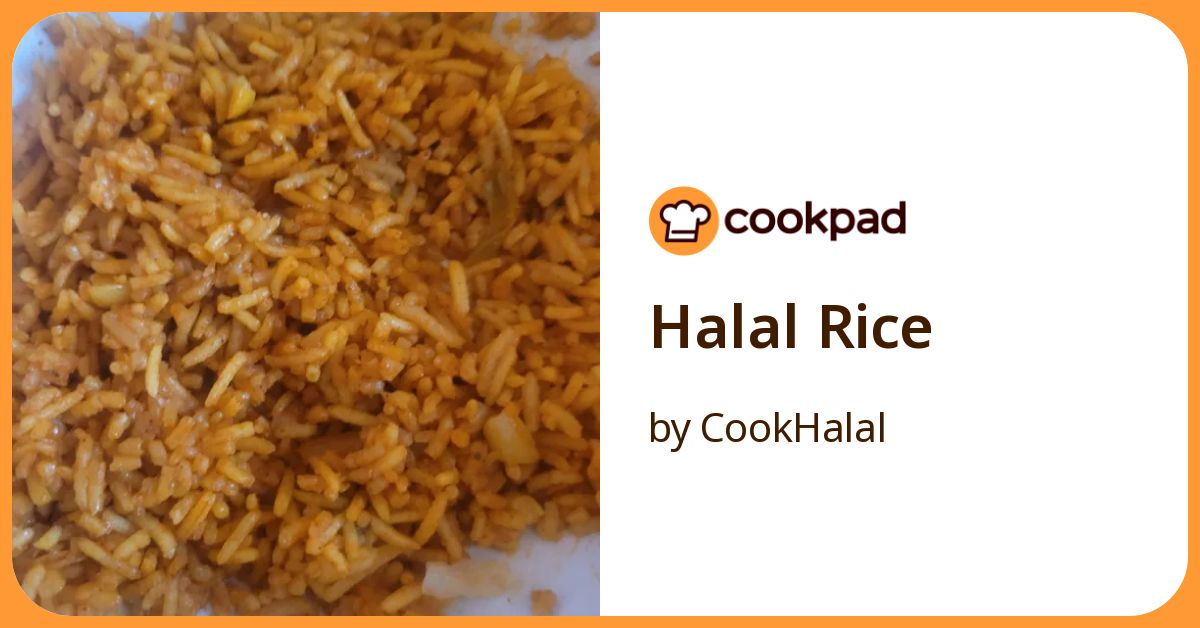 Halal Rice Recipe by CookHalal - Cookpad