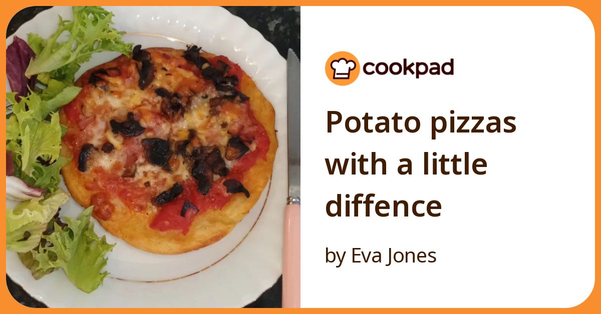 Potato Pizzas With A Little Diffence Recipe by Eva Jones - Cookpad
