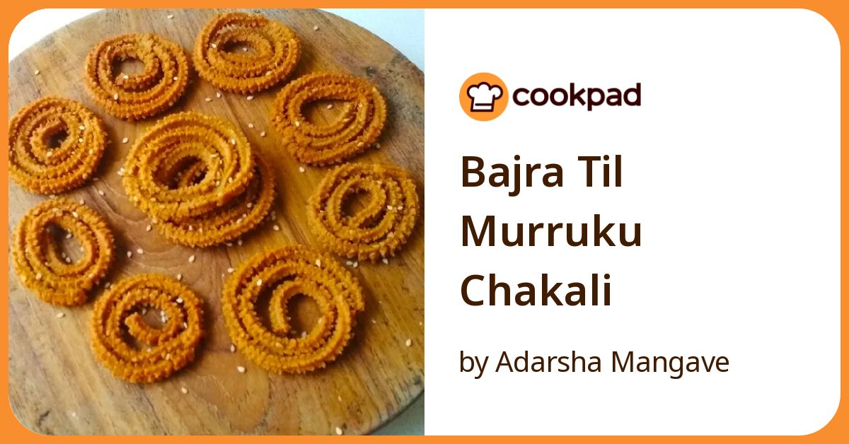Bajra Til Murruku Chakali Recipe by Adarsha Mangave - Cookpad