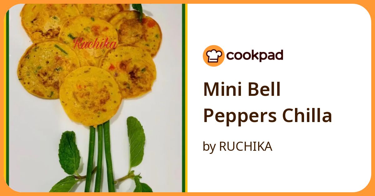 Mini Bell Peppers Chilla Recipe By Ruchika