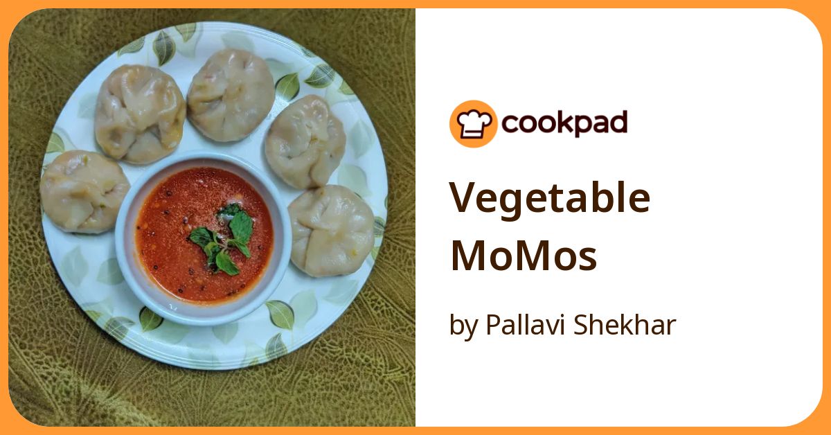 Vegetable Mo Mos Recipe by Pallavi Shekhar - Cookpad