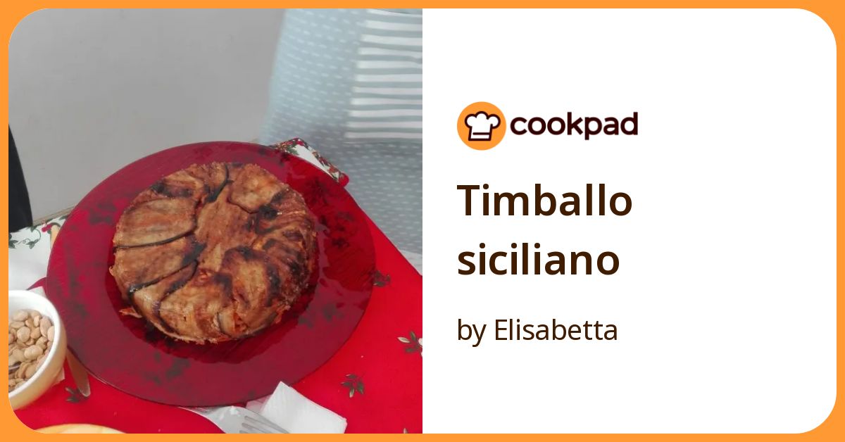 Sicilian Timballo Recipe By Elisabetta