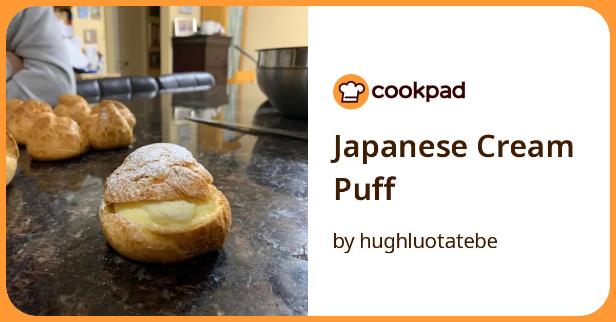 Japanese Cream Puff Recipe By Hughluotatebe