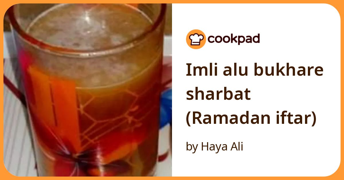 Imli Alu Bukhare Sharbat (Ramadan Iftar) Recipe by Haya Ali - Cookpad