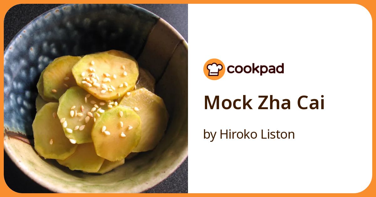 Mock Zha Cai Recipe by Hiroko Liston - Cookpad