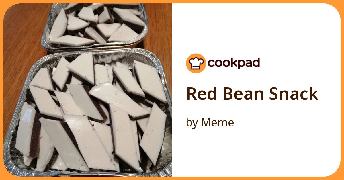 Red Bean Snack Recipe By Meme