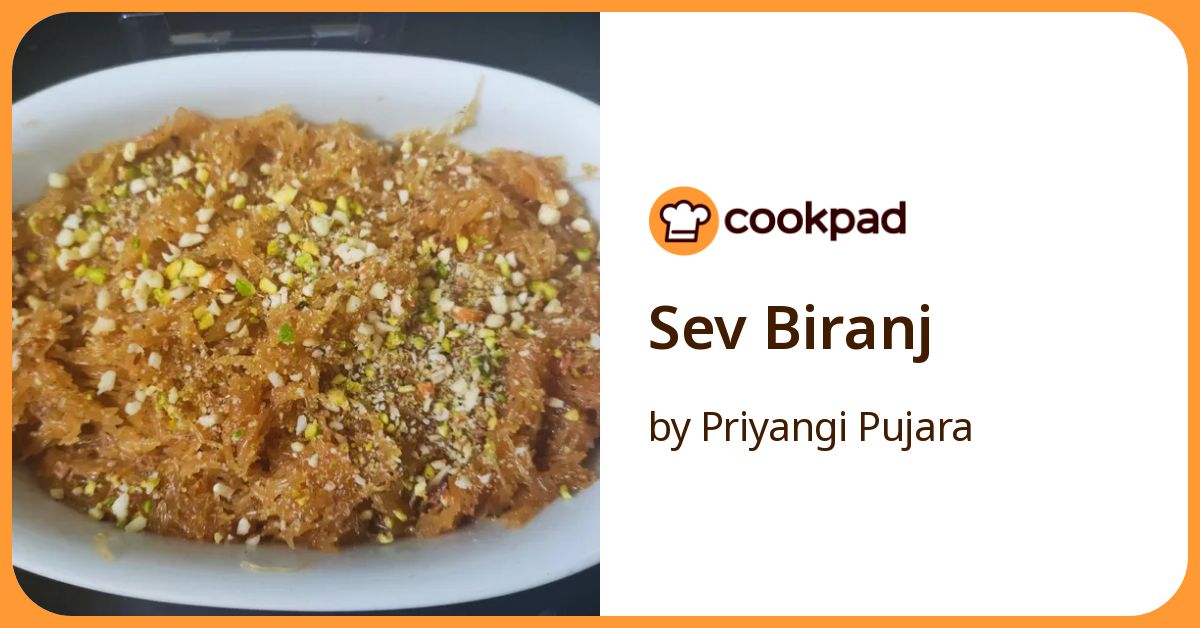 Sev Biranj Recipe by Priyangi Pujara - Cookpad