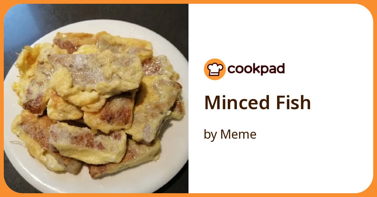 Minced Fish Recipe By Meme