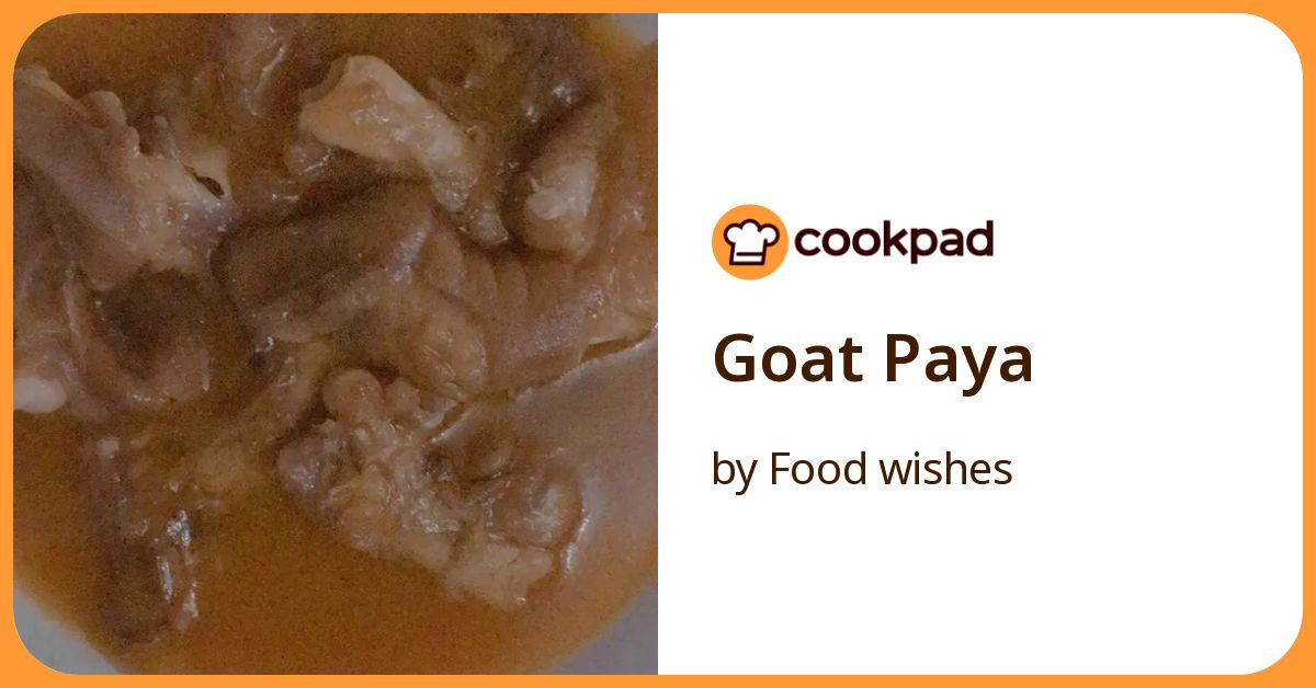 Goat Paya Recipe By Food Wishes
