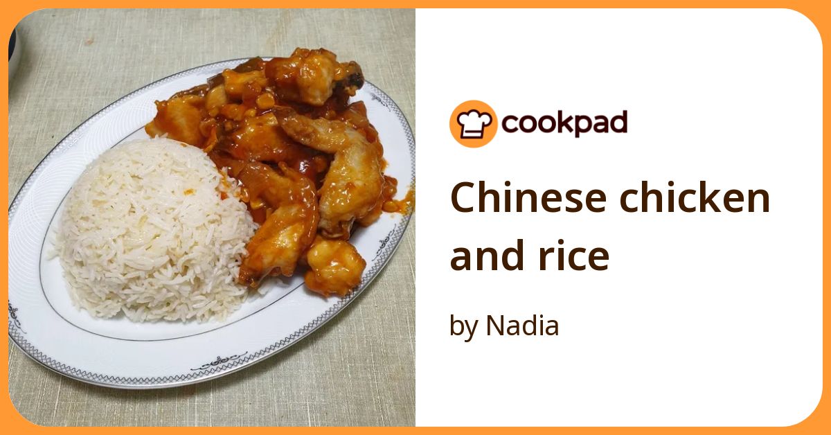 Chinese Chicken And Rice Recipe By Nadia