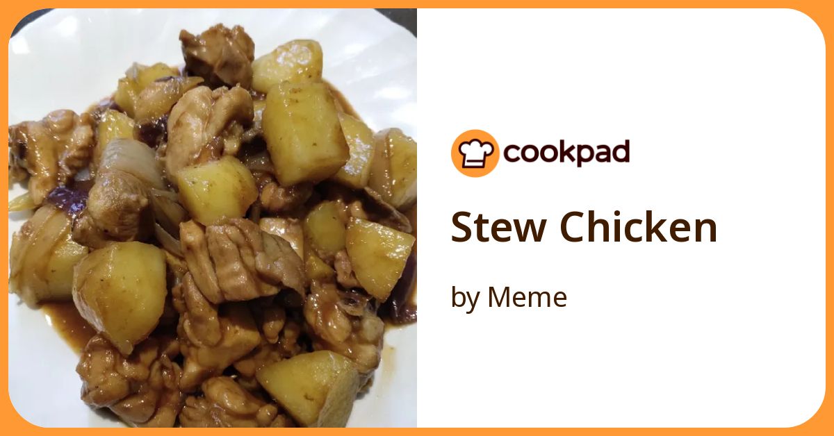 Stew Chicken Recipe By Meme