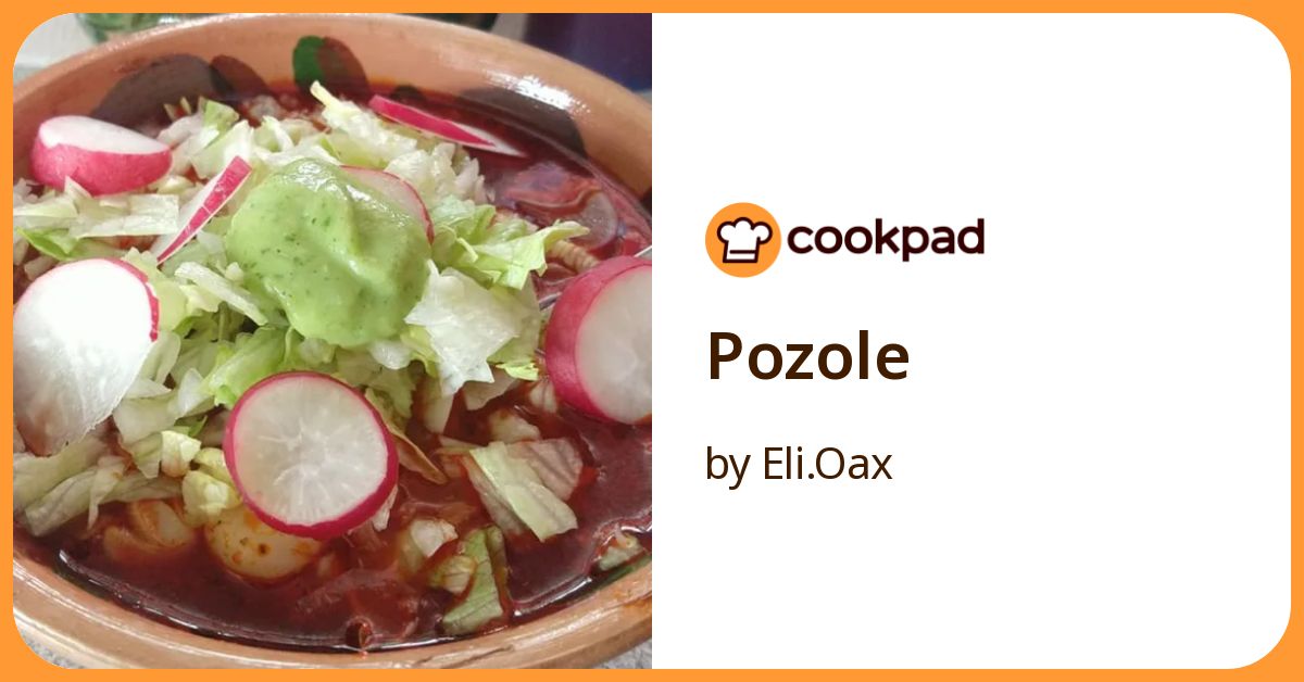Pozole Recipe By Eli.Oax