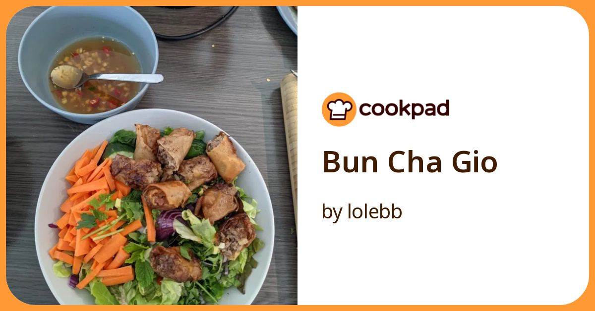 Bun Cha Gio Recipe By Lolebb