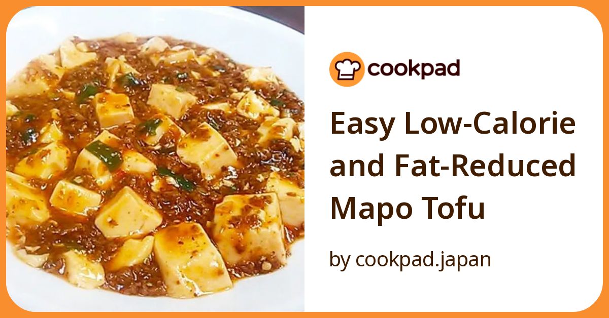 Easy Low Calorie And Fat Reduced Mapo Tofu Recipe By Cookpad.Japan