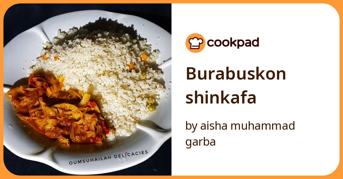 Burabuskon Shinkafa Recipe by aisha muhammad garba - Cookpad