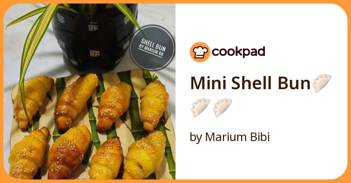Mini Shell Bun🥟🥟🥟 Recipe by Marium Bibi - Cookpad
